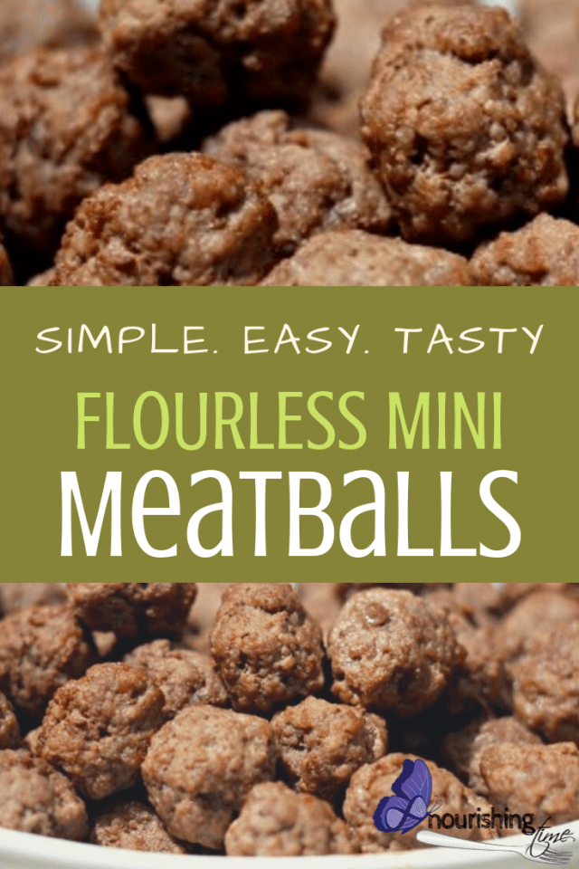 Mini Meatballs (WITHOUT Flour or Breadcrumbs!) - Nourishing Time